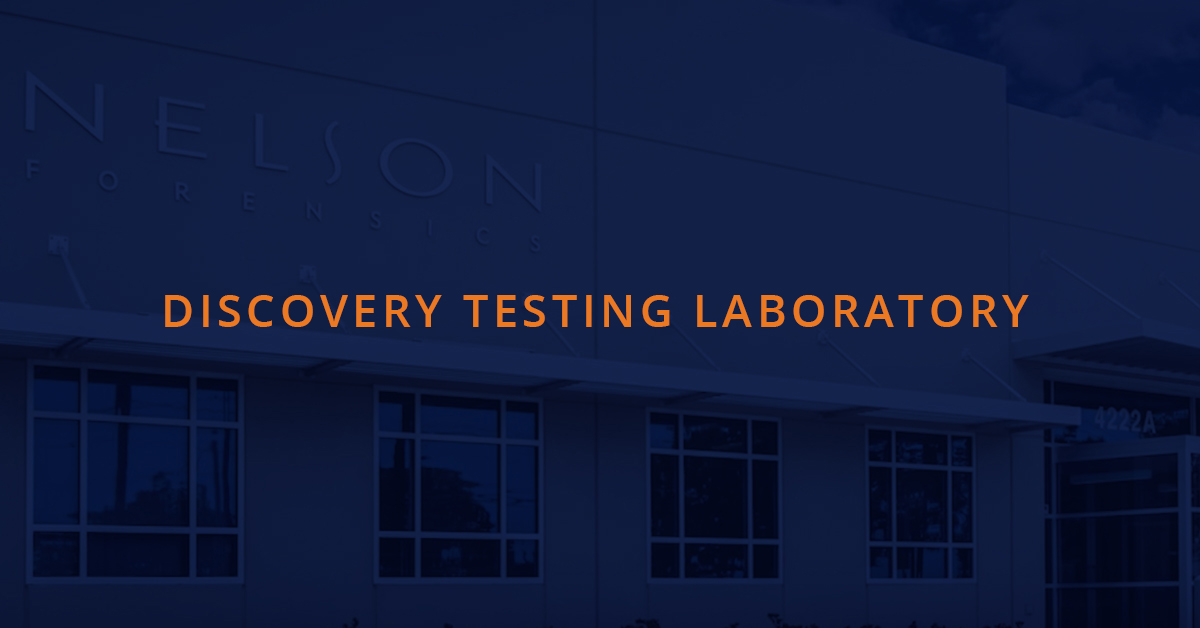 Discovery Testing Laboratory - Nelson Forensics